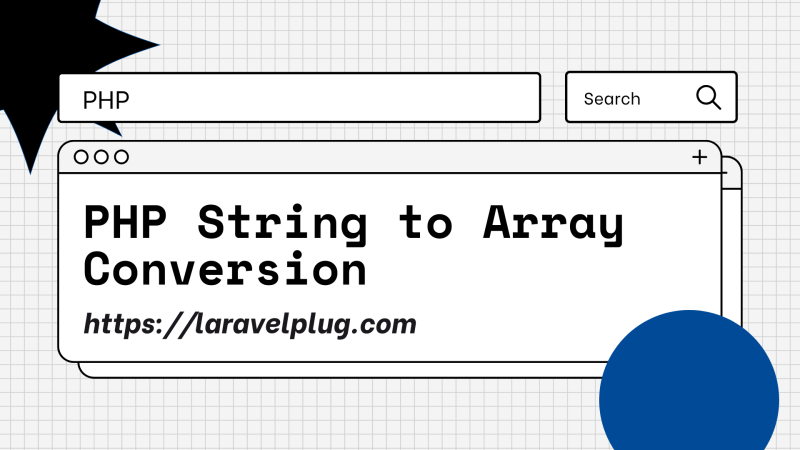 PHP String To Array Conversion With Examples 4 Easy Ways Laravel Plug
