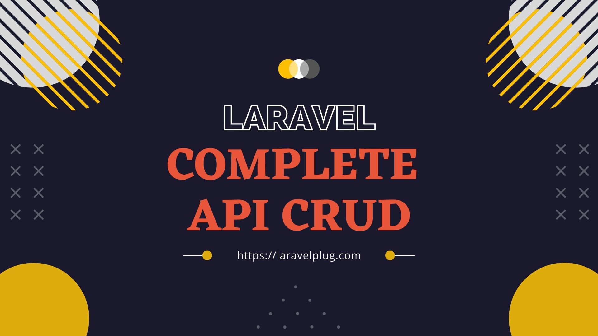 Laravel API CRUD With Example Laravel Plug