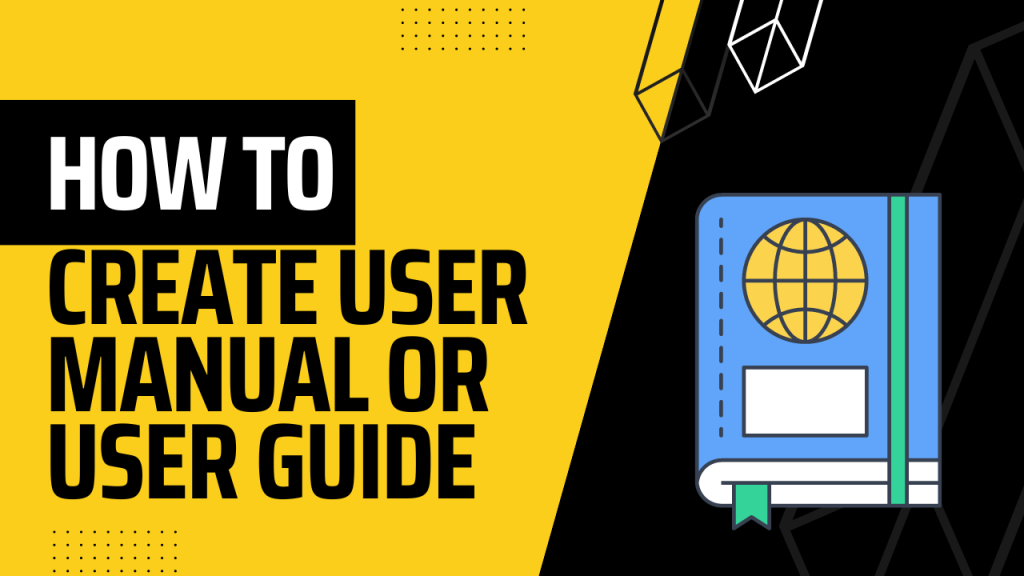 How to Create User Manual or User Guide Documentation Very Easily ...